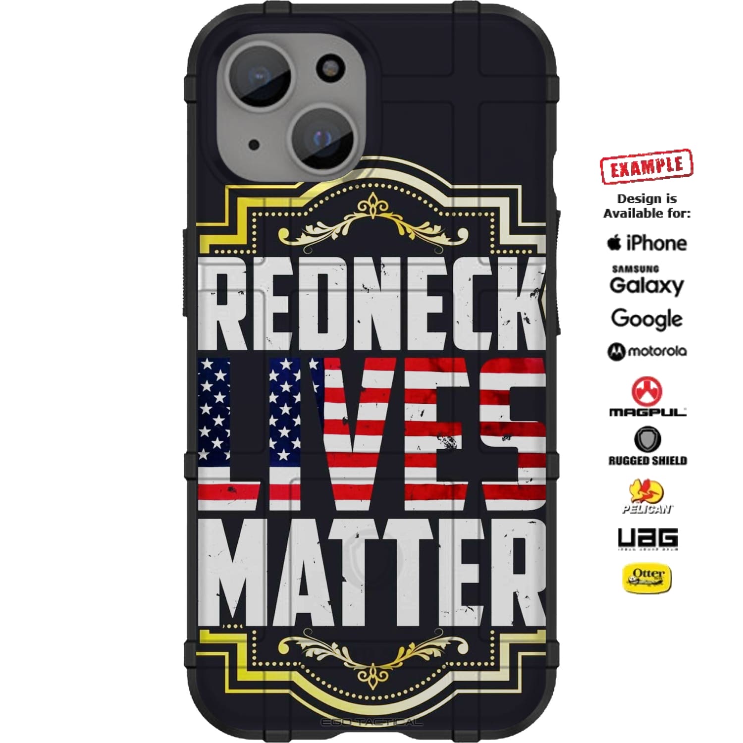 Redneck Lives Matter Custom Printed Android & Apple Phone Case Design ...