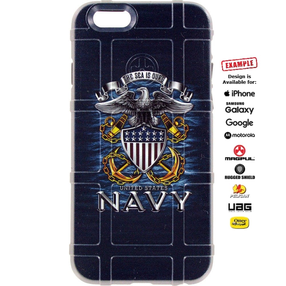 US Navy "The Sea is Ours." Custom Printed Android & Apple Phone Case D ...